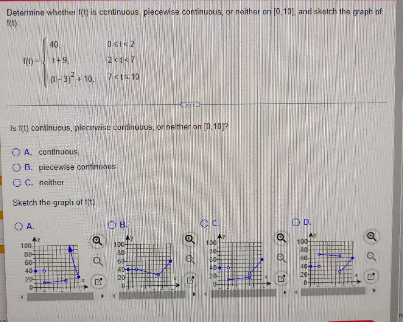 Solved Determine whether f(t) is continuous, piecewise | Chegg.com