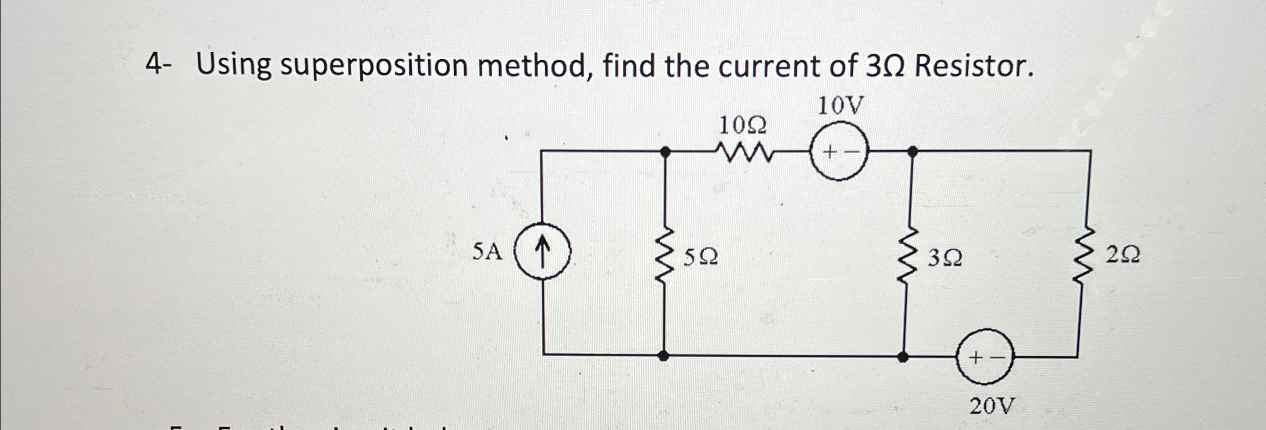 Solved 4- ﻿Using superposition method, find the current of | Chegg.com