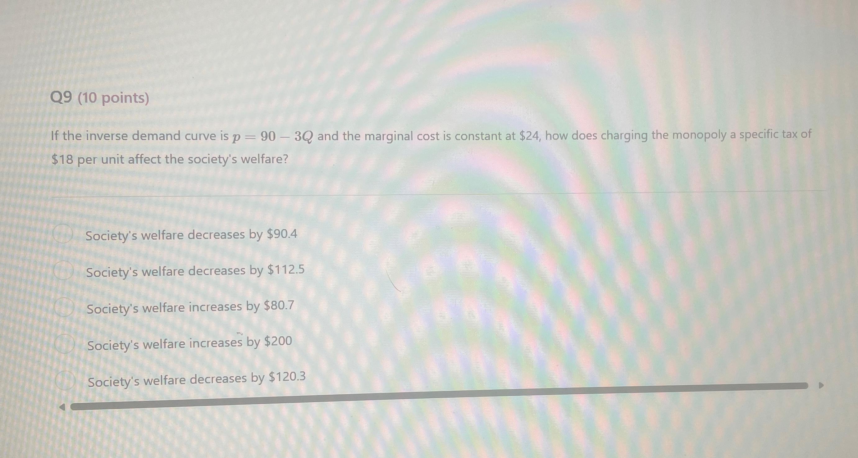 Solved Q9 (10 ﻿points)If the inverse demand curve is p=90-3Q | Chegg.com