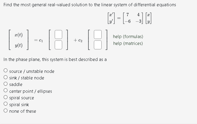 Solved Find the most general real-valued solution to the | Chegg.com