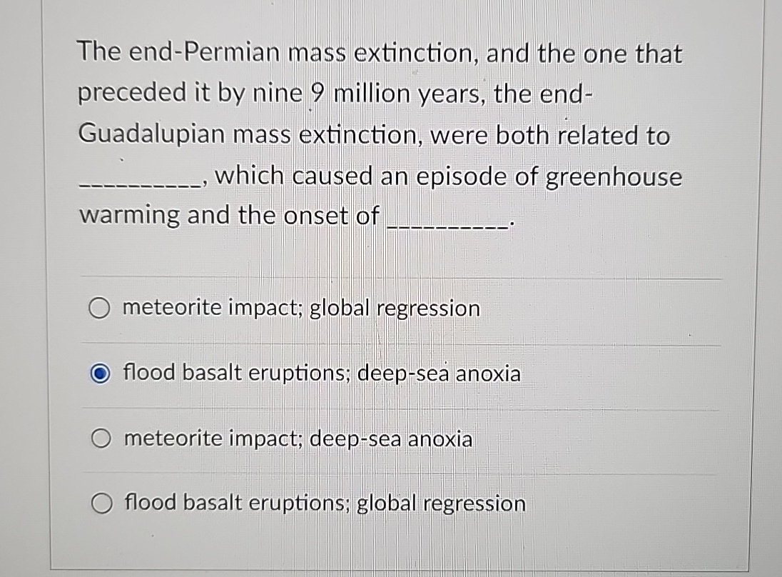 Solved The end-Permian mass extinction, and the one that | Chegg.com