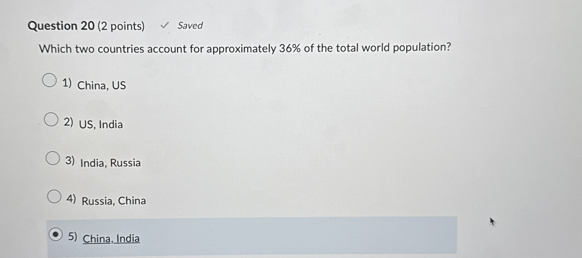 Solved Question 20 (2 ﻿points) ﻿SavedWhich two countries | Chegg.com