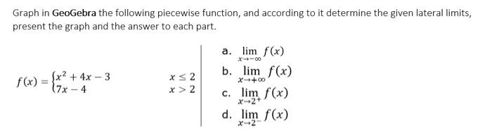 Solved Graph in GeoGebra the following piecewise function, | Chegg.com