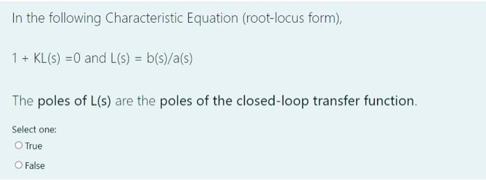 Solved In the following Characteristic Equation (root-locus | Chegg.com