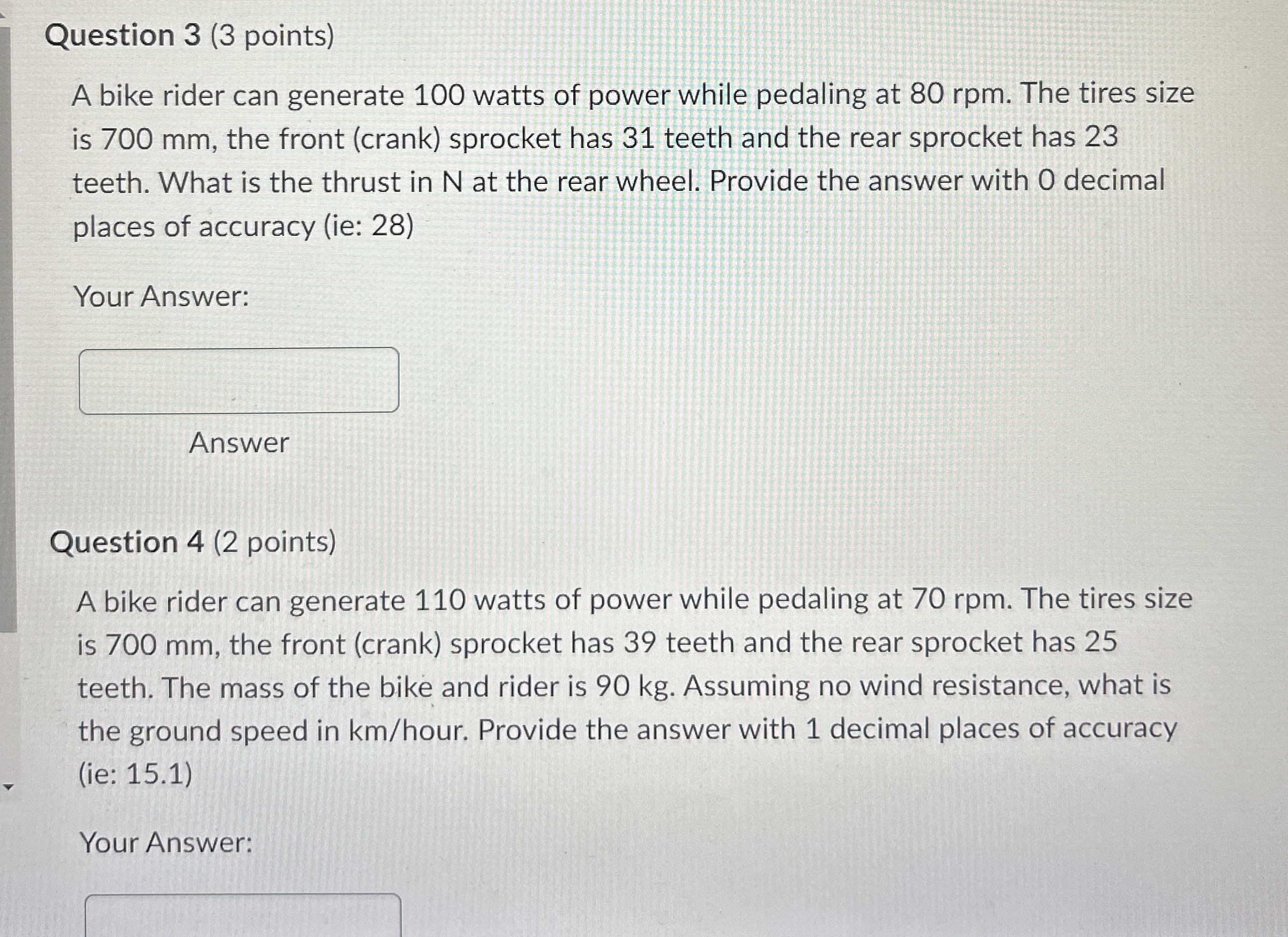 Solved Question 3 (3 ﻿points)A bike rider can generate 100 | Chegg.com