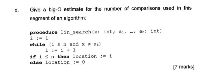 Solved Iive a big- O estimate for the number of comparisons | Chegg.com