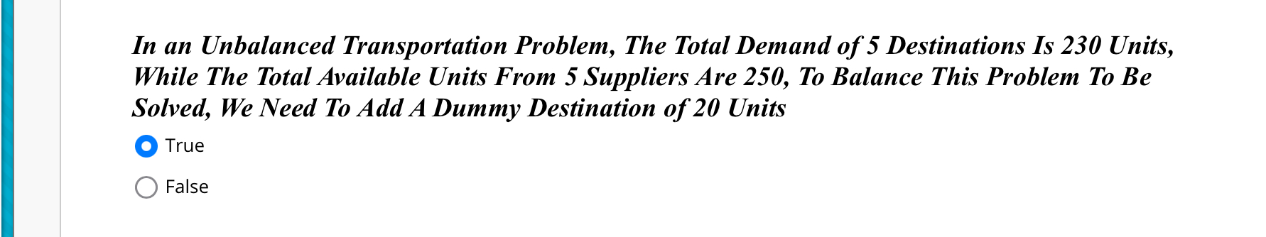 Solved In an Unbalanced Transportation Problem, The Total | Chegg.com