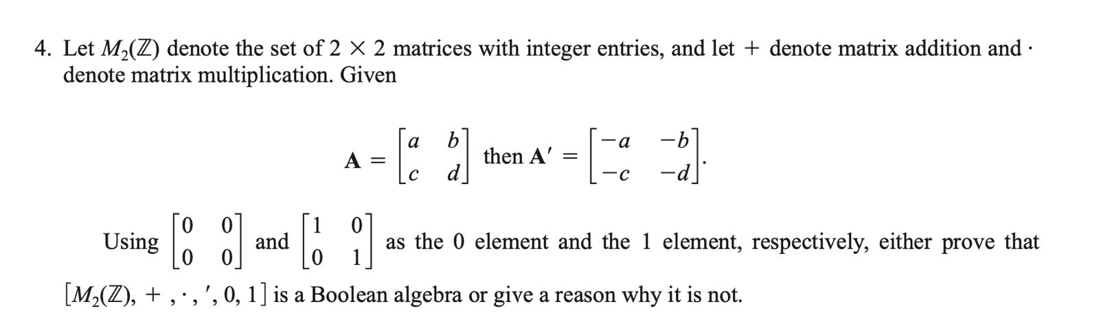Let M2(Z) ﻿denote the set of 2×2 ﻿matrices with | Chegg.com