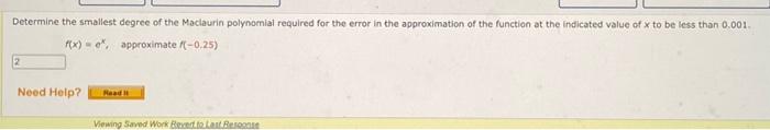 Solved Determine the smallest degree of the Maclaurin | Chegg.com
