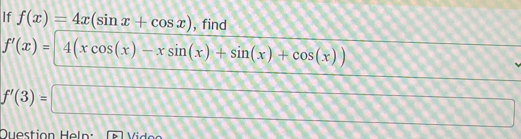 Solved If f(x)=4x(sinx+cosx), | Chegg.com