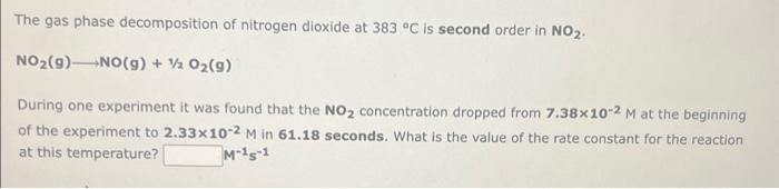 Solved The gas phase decomposition of nitrogen dioxide at | Chegg.com