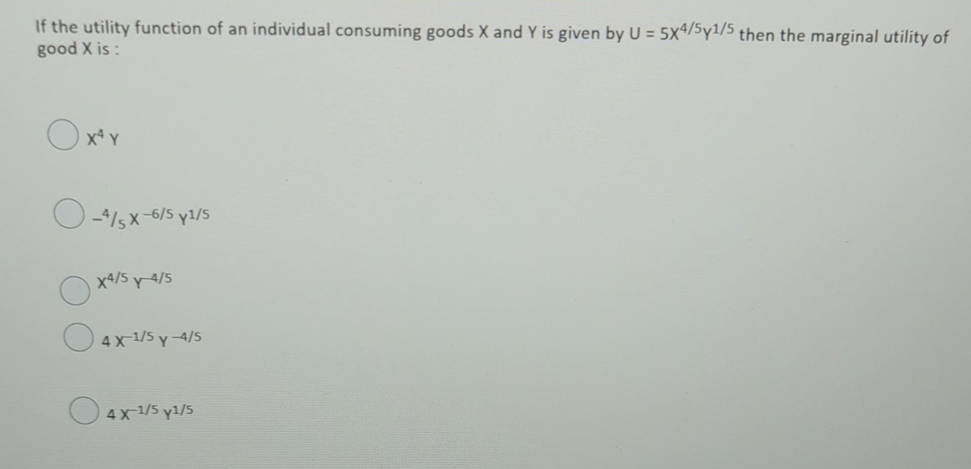 Solved If the utility function of an individual consuming | Chegg.com
