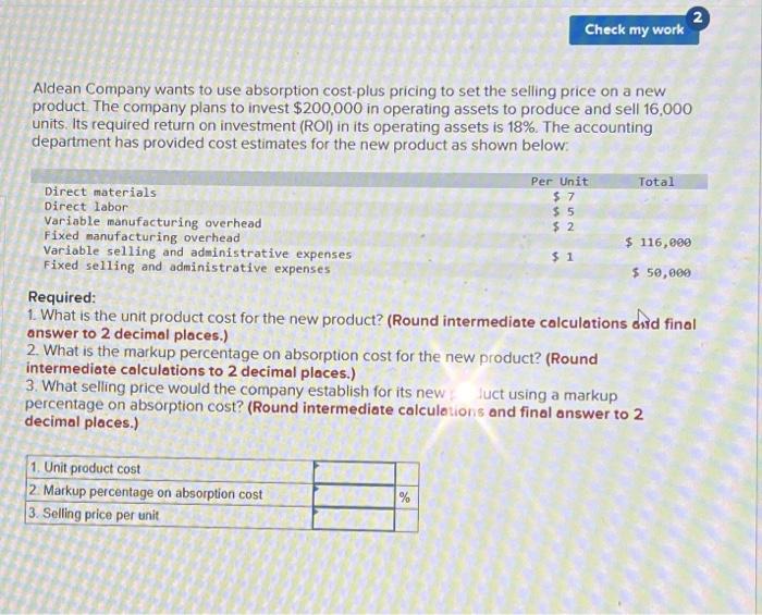 Solved Aldean Company wants to use absorption cost-plus | Chegg.com