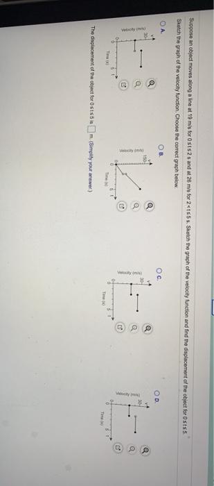 Solved Suppose An Object Moves Along A Line At 19 M S For