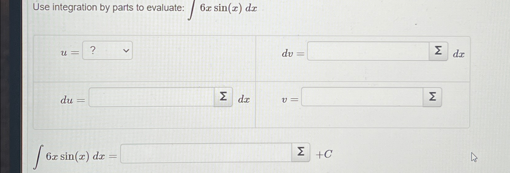 Solved Use integration by parts to evaluate: | Chegg.com