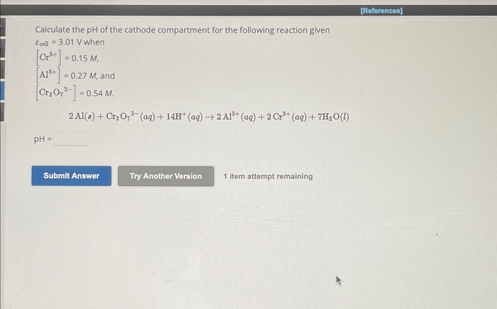 Solved [References]Calculate the pH ﻿of the cathode | Chegg.com