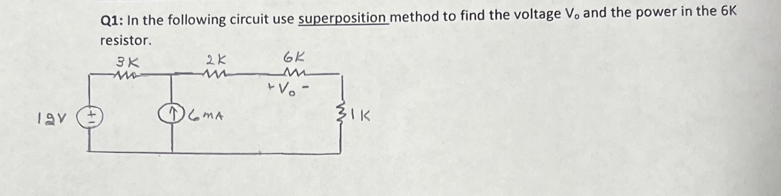 Solved Q1: In the following circuit use superposition method | Chegg.com