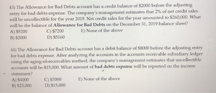 Solved 43) The Allowance for Bad Debts account has a credit | Chegg.com