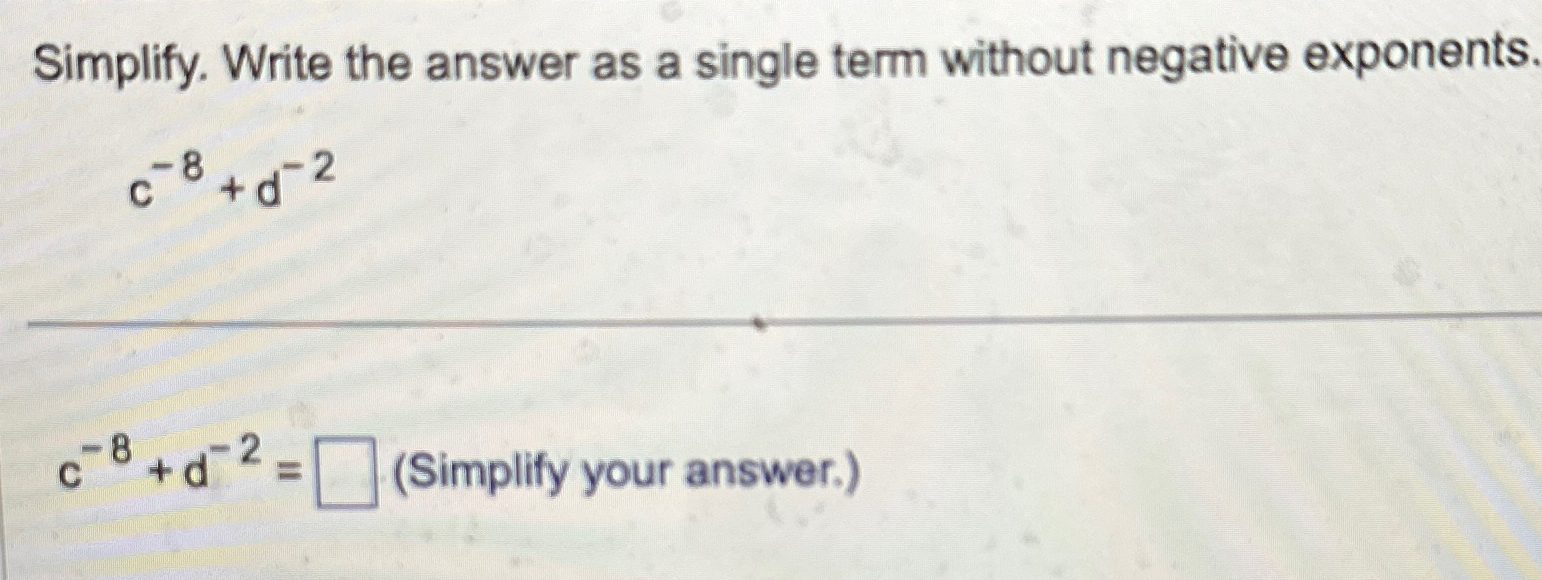 Solved Simplify. Write the answer as a single term without | Chegg.com