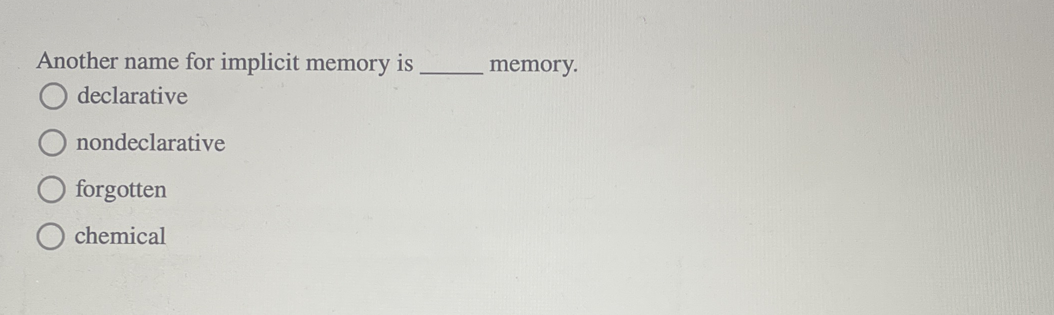 Solved Another name for implicit memory | Chegg.com