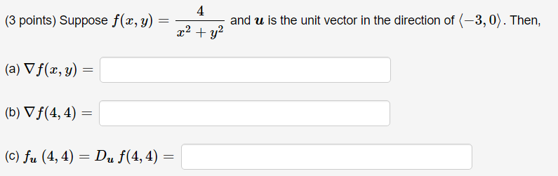 Solved (3 ﻿points) ﻿Suppose f(x,y)=4x2+y2 ﻿and u ﻿is the | Chegg.com