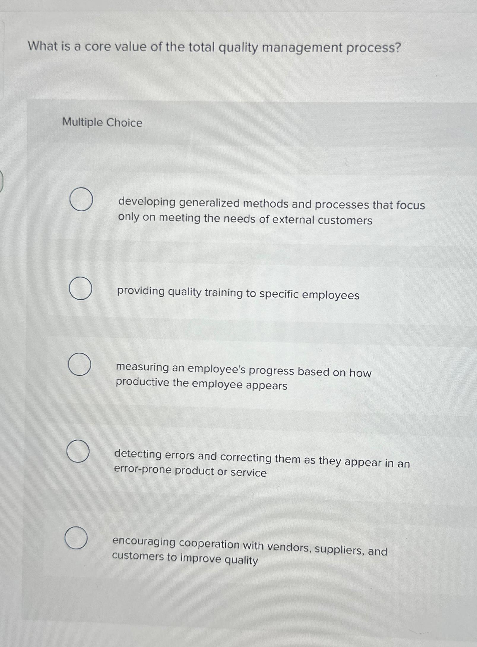 Solved What is a core value of the total quality management | Chegg.com