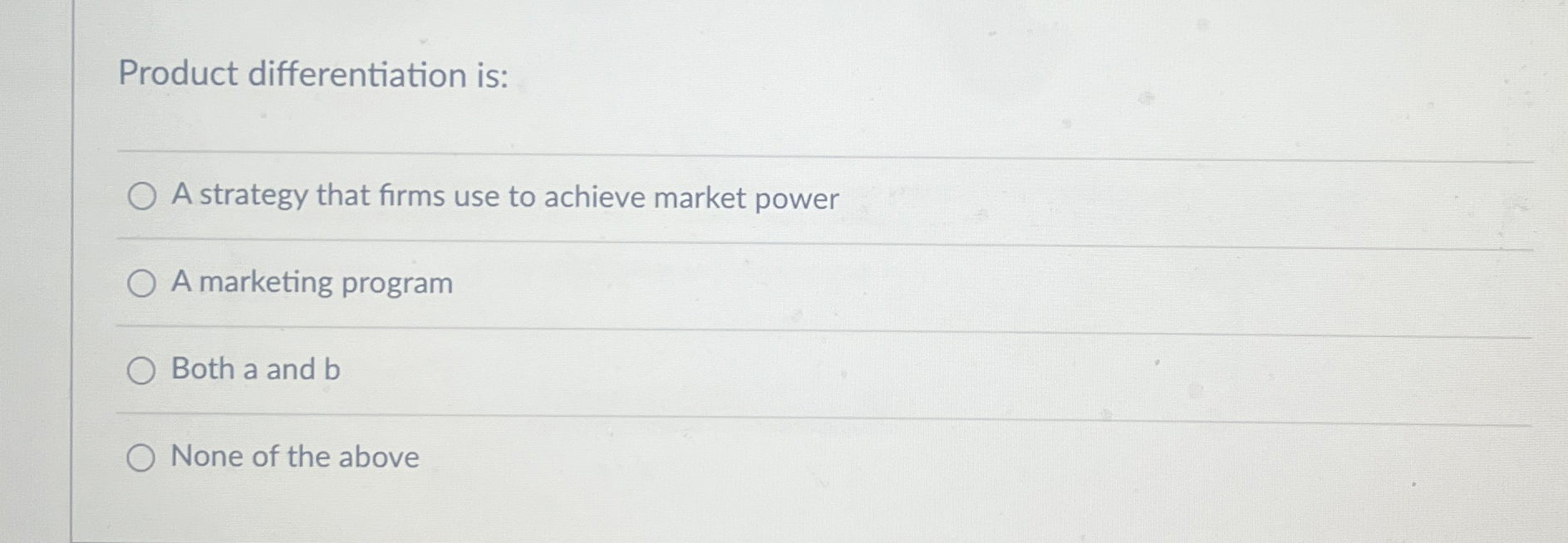 Solved Product differentiation is:A strategy that firms use | Chegg.com