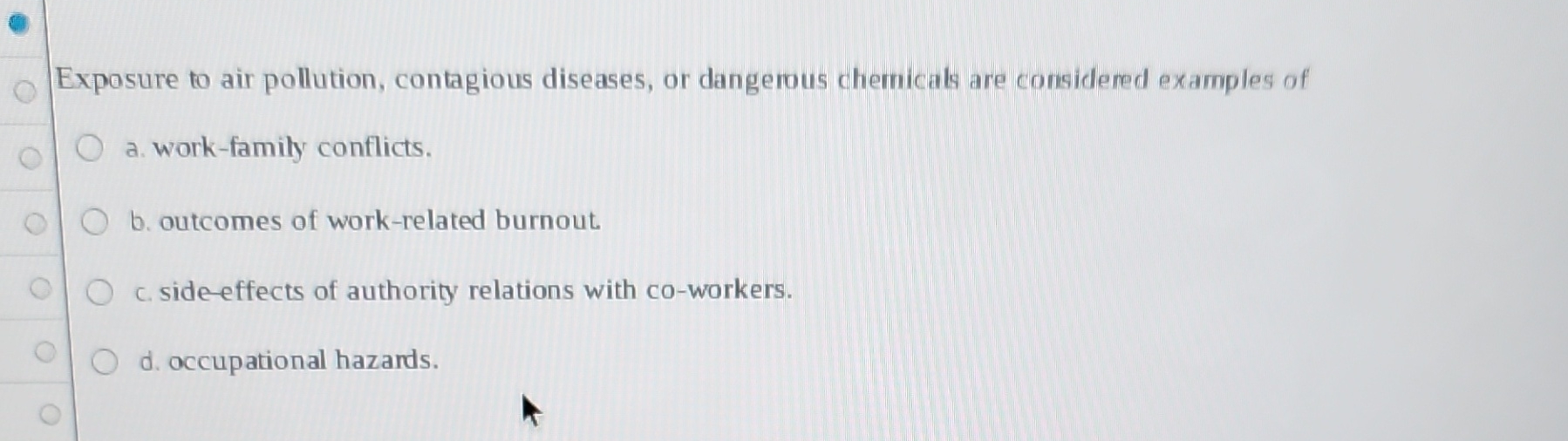 Solved Exposure to air pollution, contagious diseases, or | Chegg.com