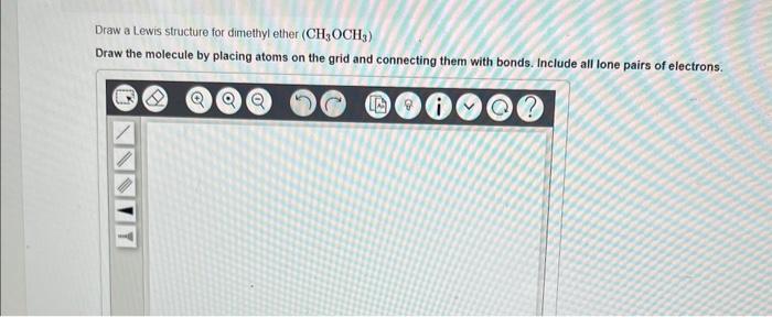 Solved Draw a Lewis structure for dimethyl ether (CH3OCH3) | Chegg.com