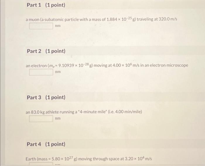 Solved Part 1 (1 point) a muon (a subatomic particle with a | Chegg.com