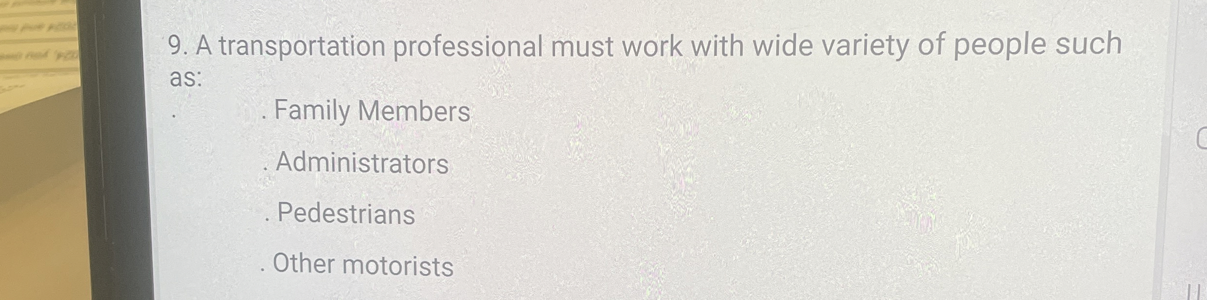 Solved A transportation professional must work with wide | Chegg.com