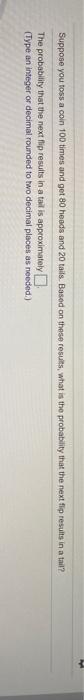 Solved Suppose You Toss A Coin 100 Times And Get 80 Heads Chegg