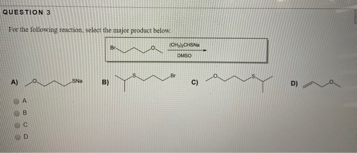 Solved QUESTION 3 For the following reaction, select the | Chegg.com
