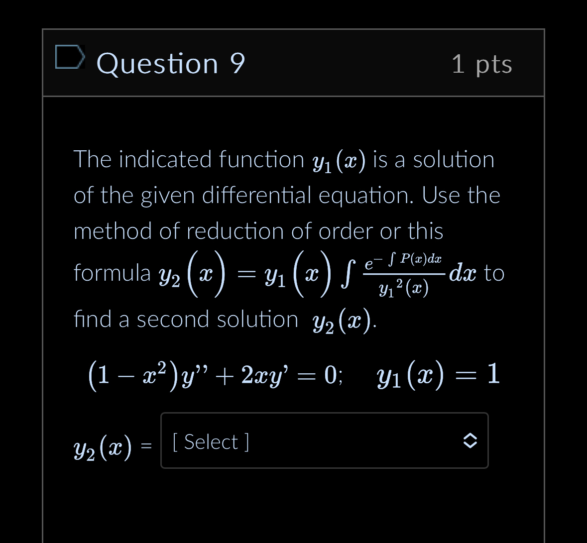 Solved Question 91 ﻿ptsThe indicated function y1(x) ﻿is a | Chegg.com