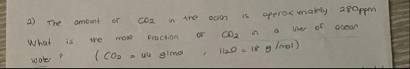 Solved The amount or CO2 ﻿in the ocion is approximately 280 | Chegg.com