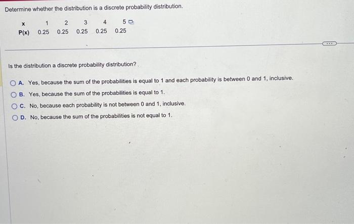 Solved Determine whether the distribution is a discrete | Chegg.com