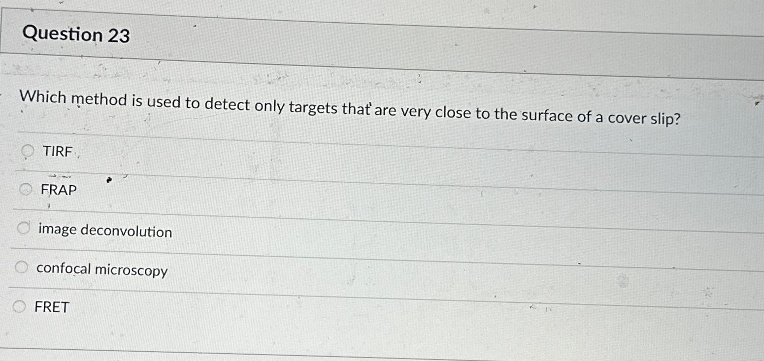 Solved Question 23Which method is used to detect only | Chegg.com