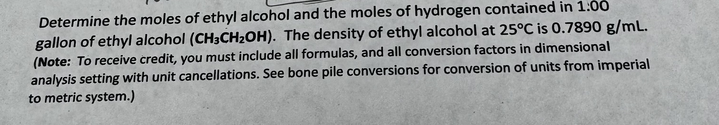 Solved Determine the moles of ethyl alcohol and the moles of | Chegg.com