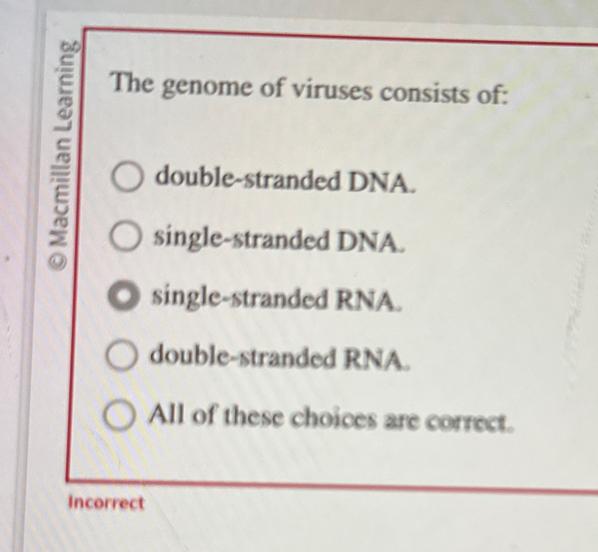 Solved The genome of viruses consists of:double-stranded | Chegg.com