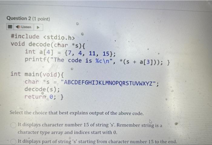 Solved Question 2 (1 point) \#include 〈stdio.h〉 void decode | Chegg.com