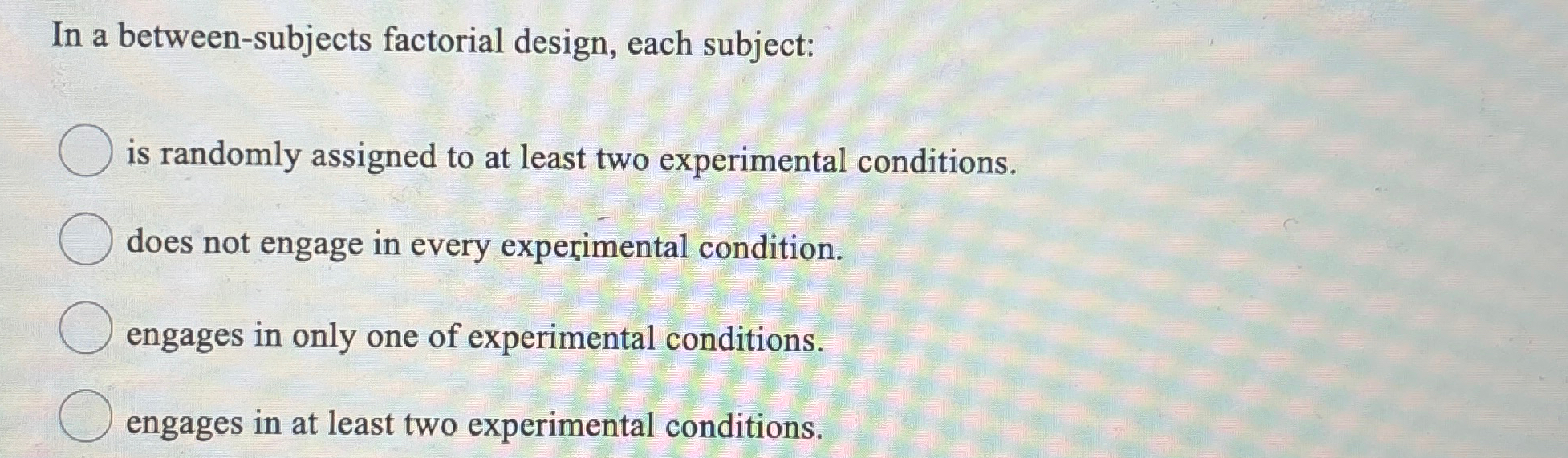 Solved In a between-subjects factorial design, each | Chegg.com