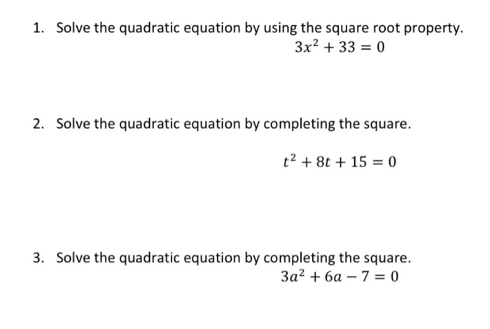 Solved 1. Solve the quadratic equation by using the square | Chegg.com