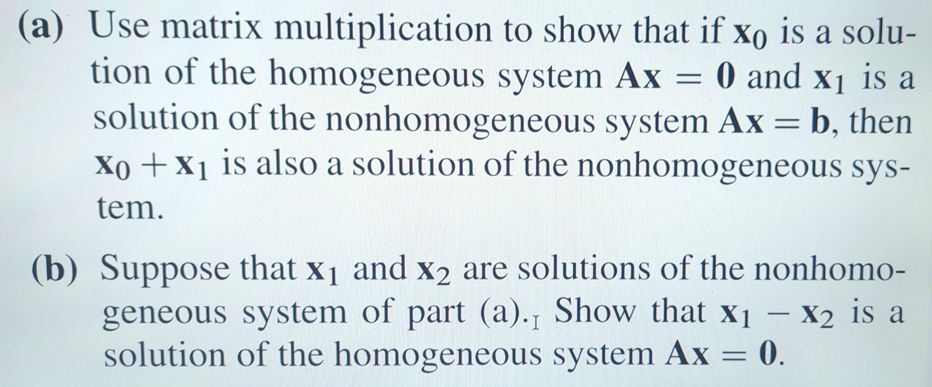 Solved (a) Use matrix multiplication to show that if x0 is a | Chegg.com