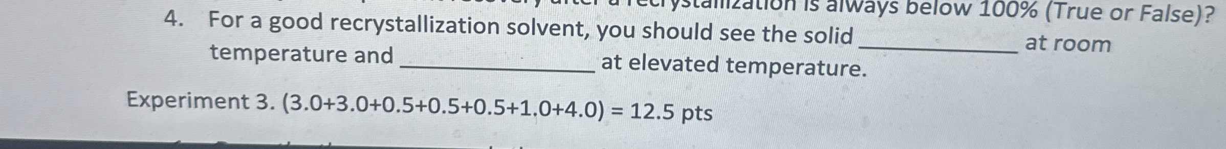 Solved For a good recrystallization solvent, you should see | Chegg.com