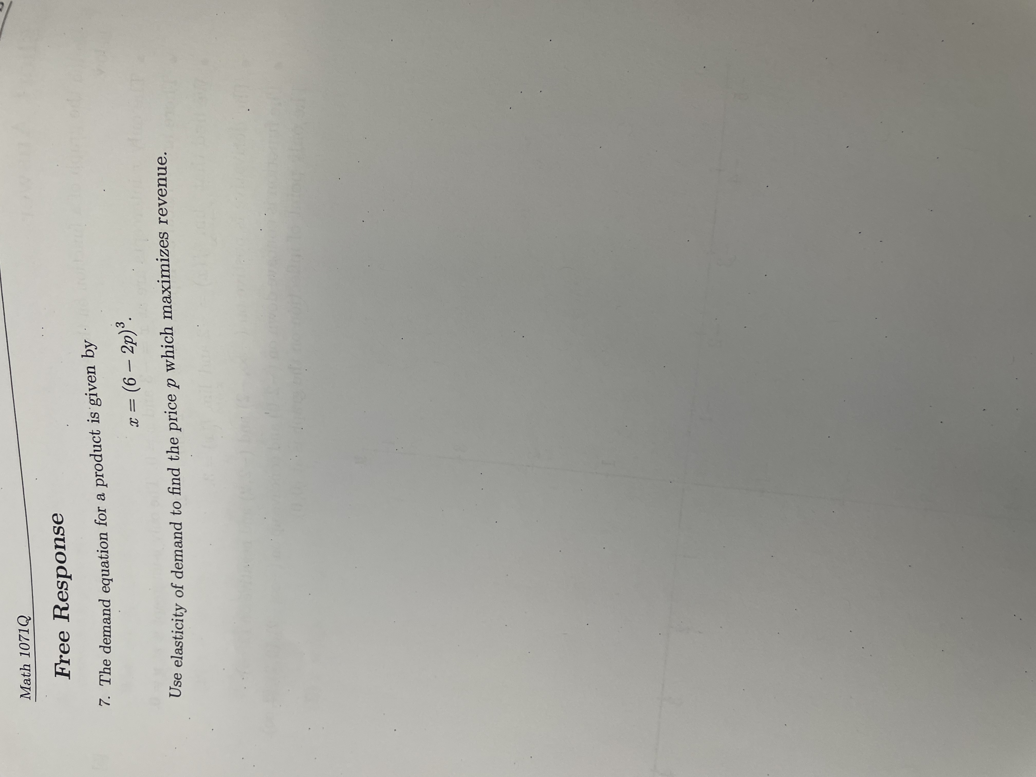 Solved Math 1071QFree Response7. ﻿The demand equation for a | Chegg.com