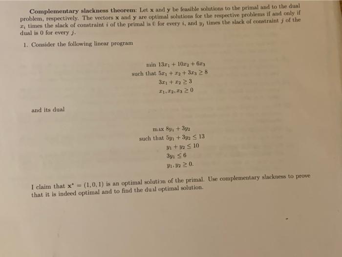 Solved Complementary slackness theorem: Let x and y be | Chegg.com