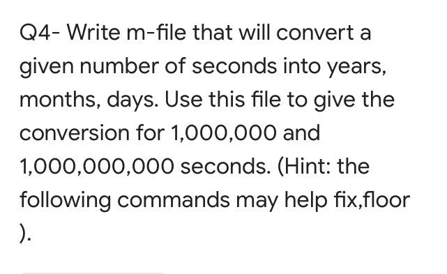 Solved Q4- Write m-file that will convert a given number of | Chegg.com