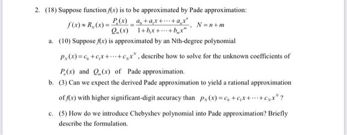 Solved 2. (18) Suppose function f(x) is to be approximated | Chegg.com
