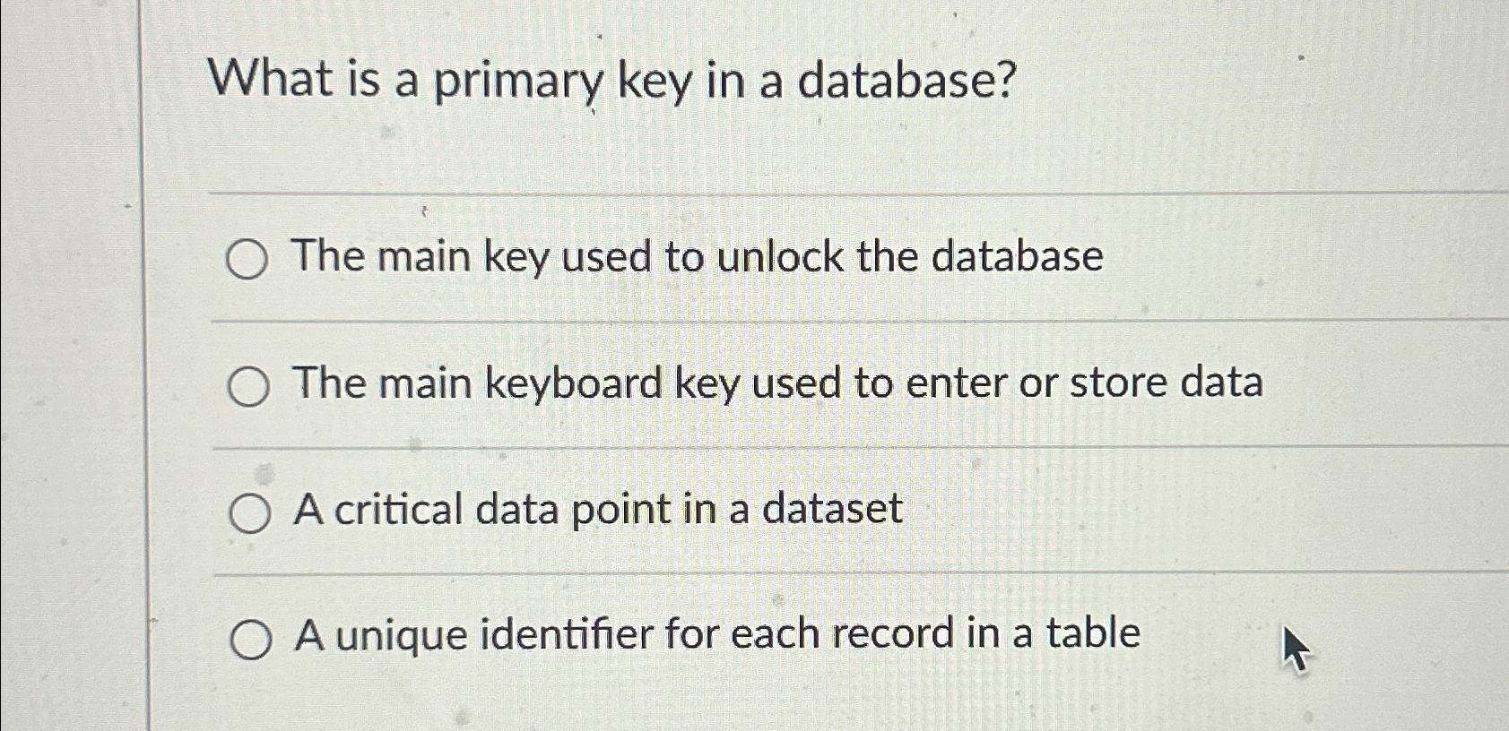 Solved What is a primary key in a database?The main key used | Chegg.com