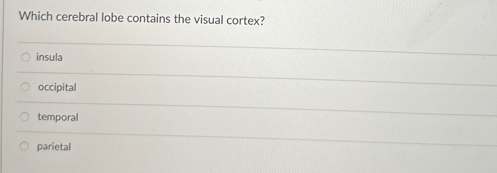 Solved Which cerebral lobe contains the visual | Chegg.com